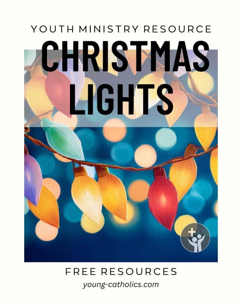 Christmas Lights: Illuminating Christ’s Love – Young Catholics