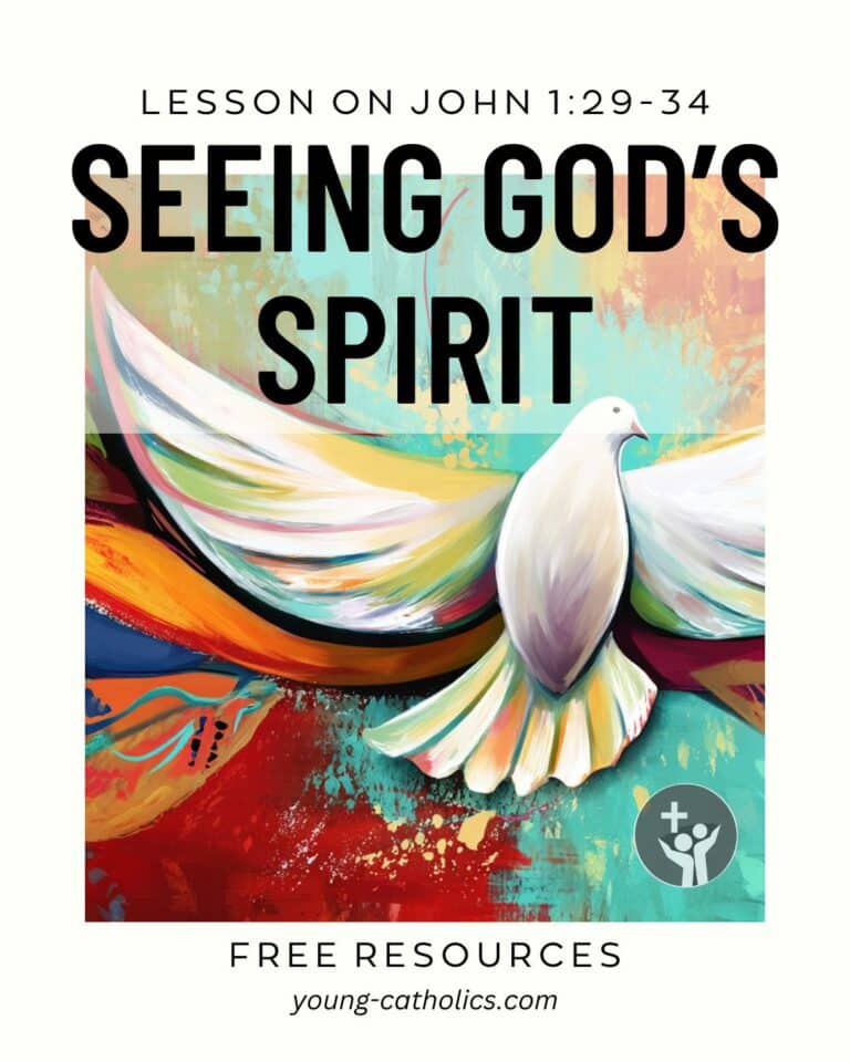 Seeing God’s Spirit Free Lesson Plan (John 1:29-34) – Young Catholics